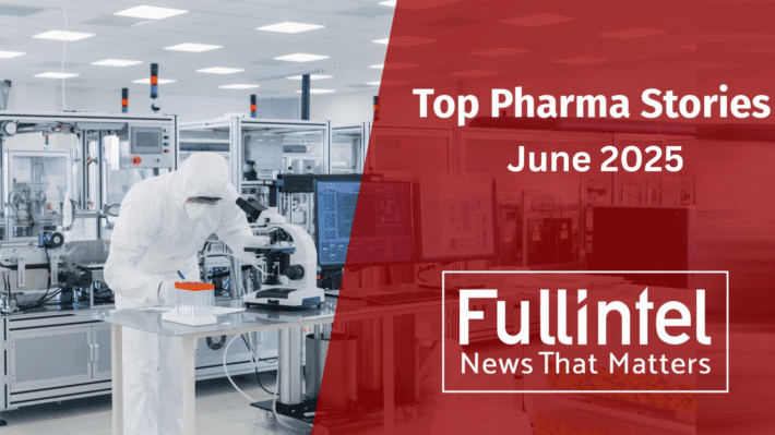 Pharmaceutical News – June 2025 Recap